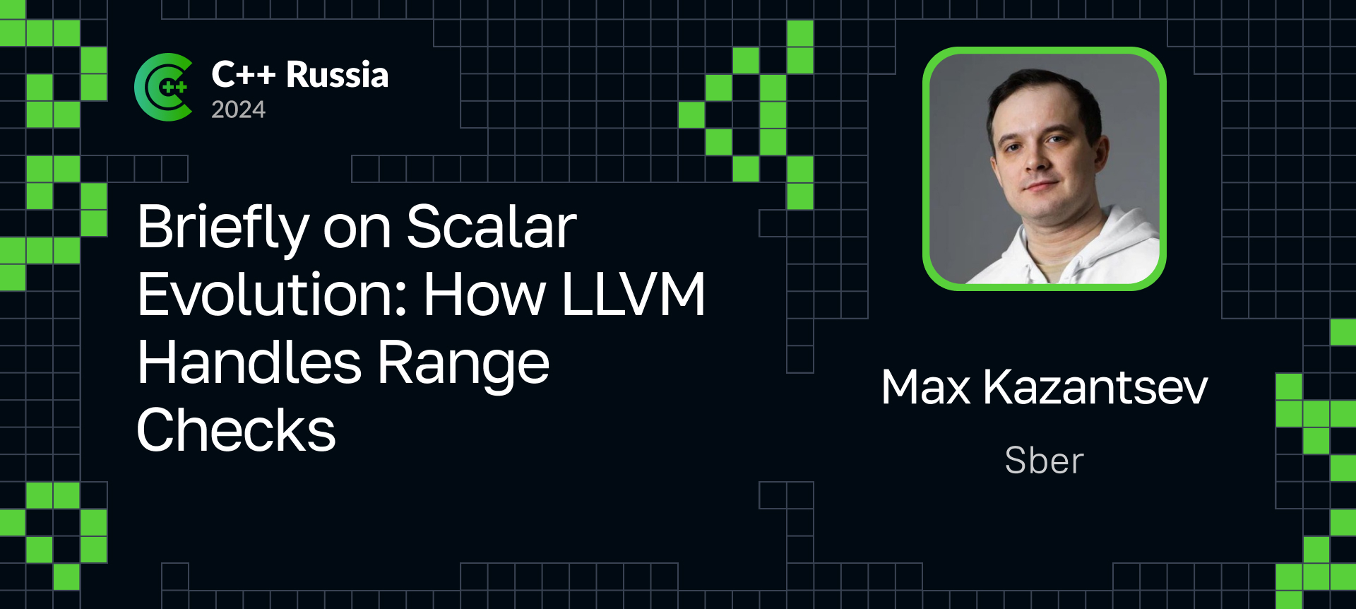 Briefly on Scalar Evolution: How LLVM Handles Range Checks | Talk at С++ Russia 2024