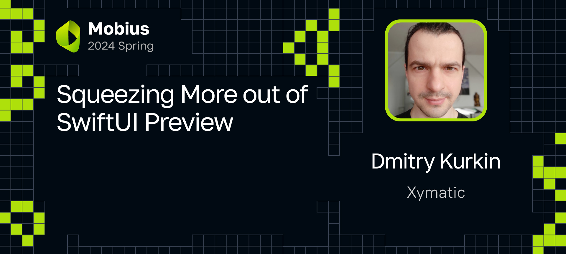 Squeezing More out of SwiftUI Preview | Talk at Mobius 2024 Spring