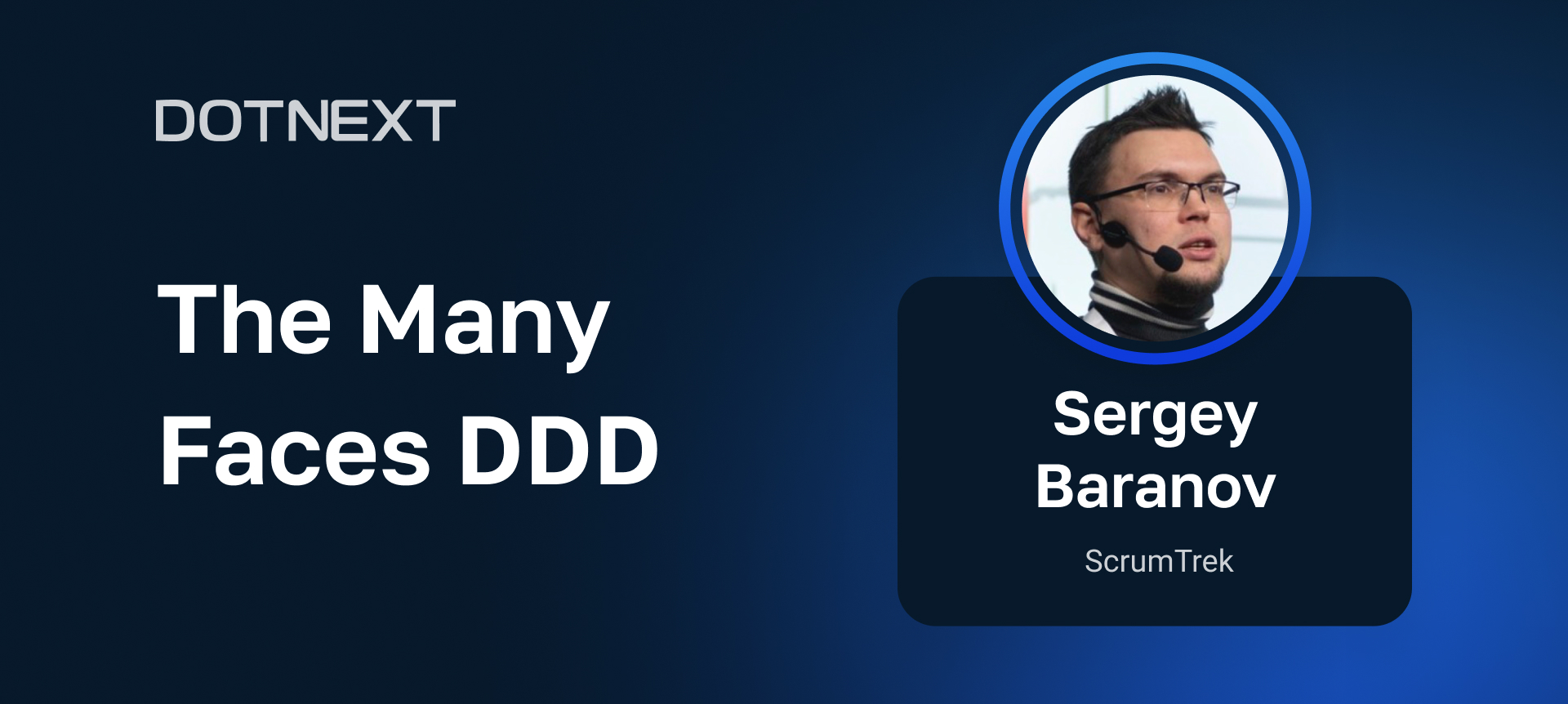 The Many Faces DDD | Talk at DotNext 2022 Spring