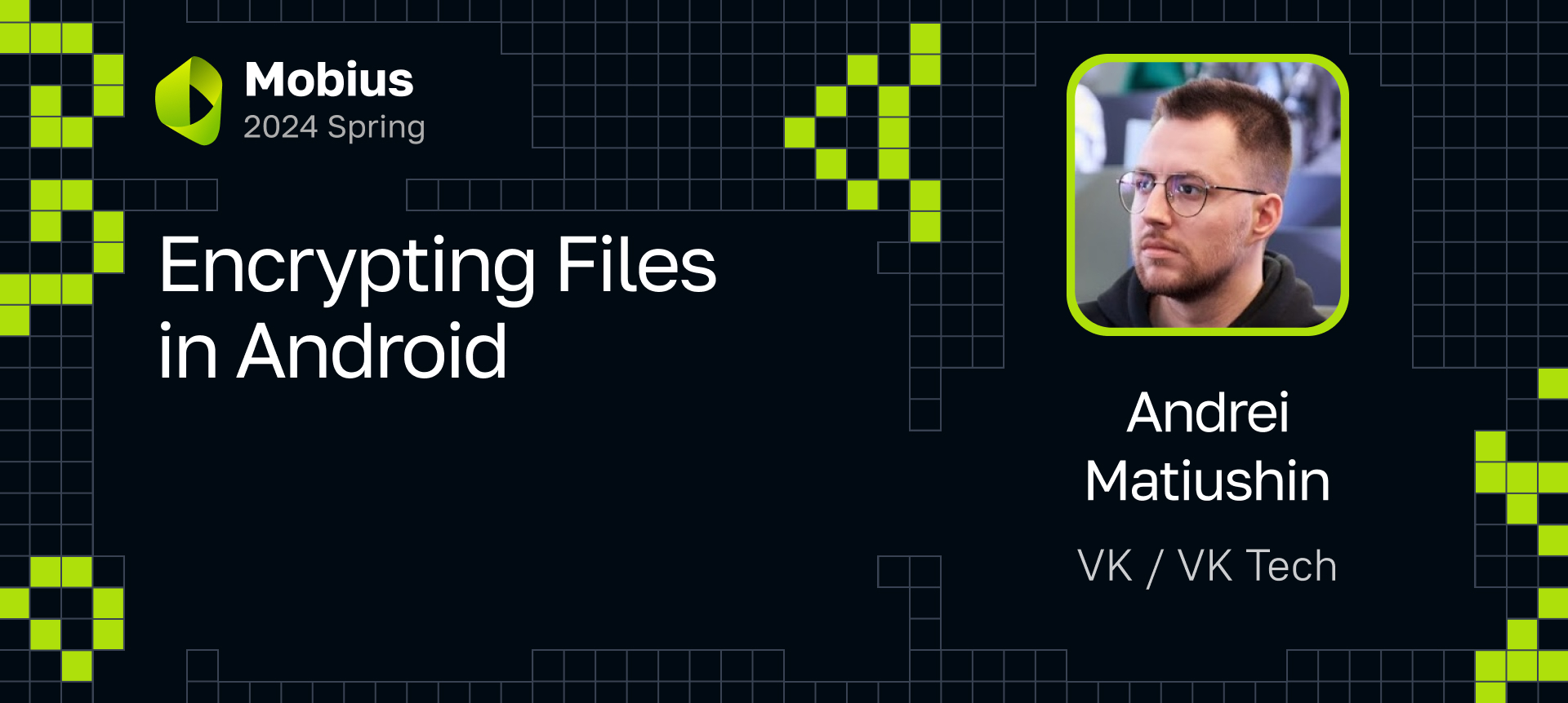 Encrypting Files in Android | Talk at Mobius 2024 Spring