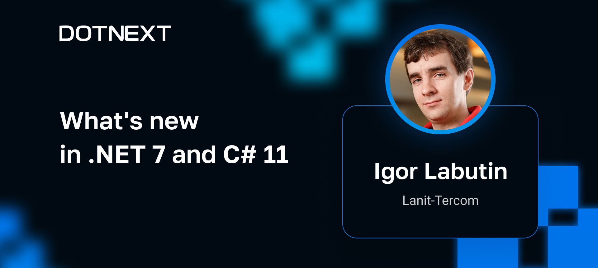 What's new in .NET 7 and C# 11 | Talk at DotNext 2022 Autumn