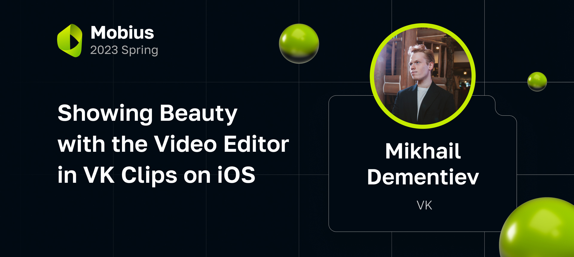 Showing Beauty with the Video Editor in VK Clips on iOS | Talk at Mobius 2023 Spring